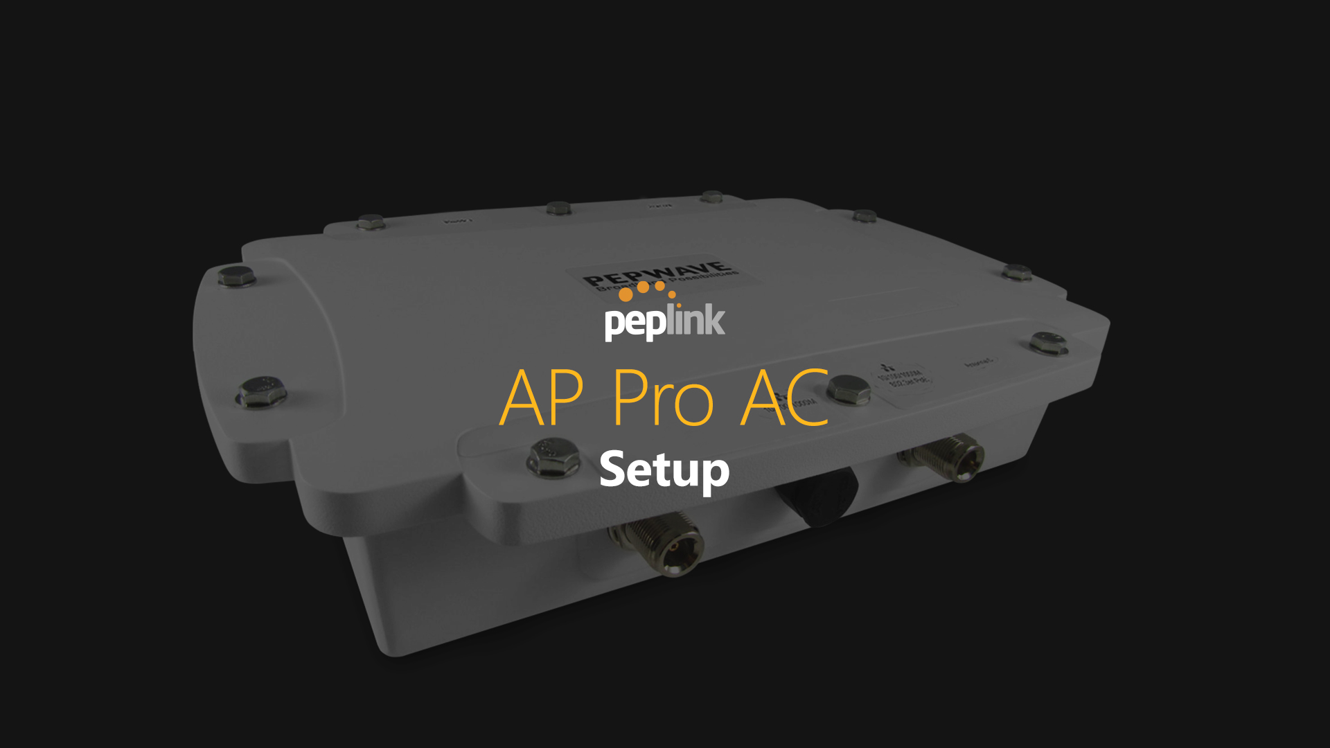 Peplink AP Pro AC Setup - Peplink University